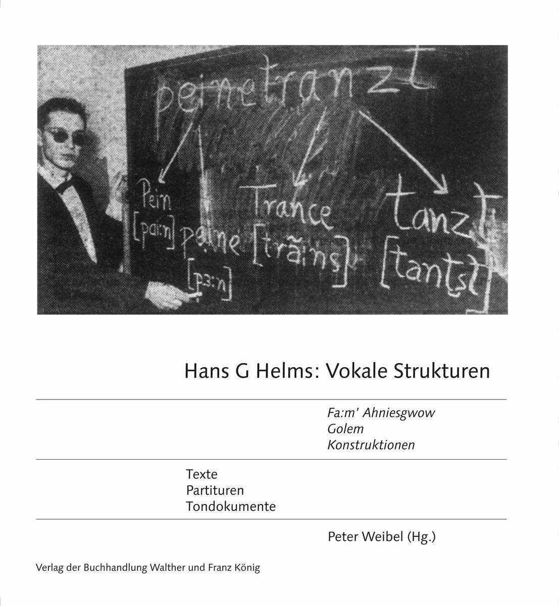 "Hans G Helms: »Vokale Strukturen« »Fa:m’ Ahniesgwow", »Golem«, »Konstruktionen« Partituren ...