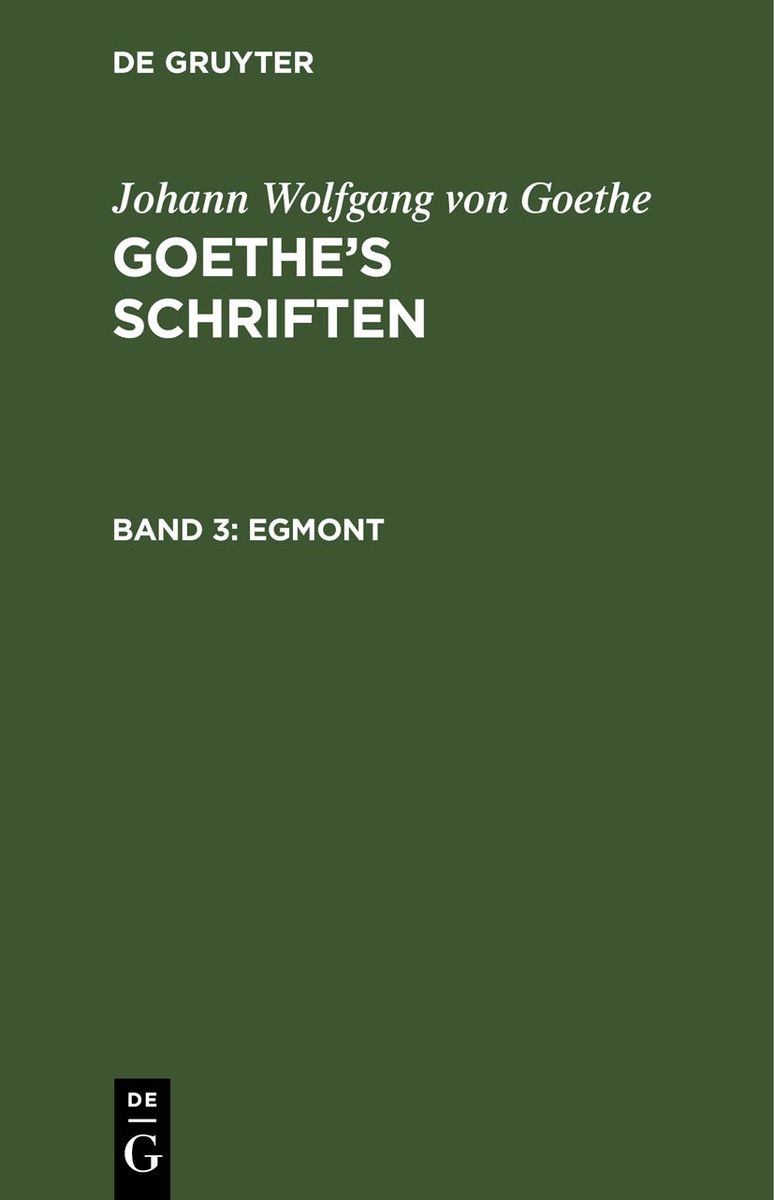 "Johann Wolfgang von Goethe: Goethe’s Schriften / Egmont" online kaufen