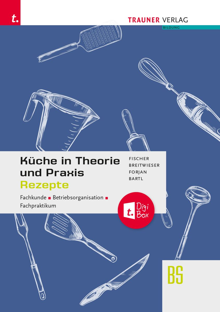 'Küche in Theorie und Praxis - Fachkunde, Betriebsorganisation ...