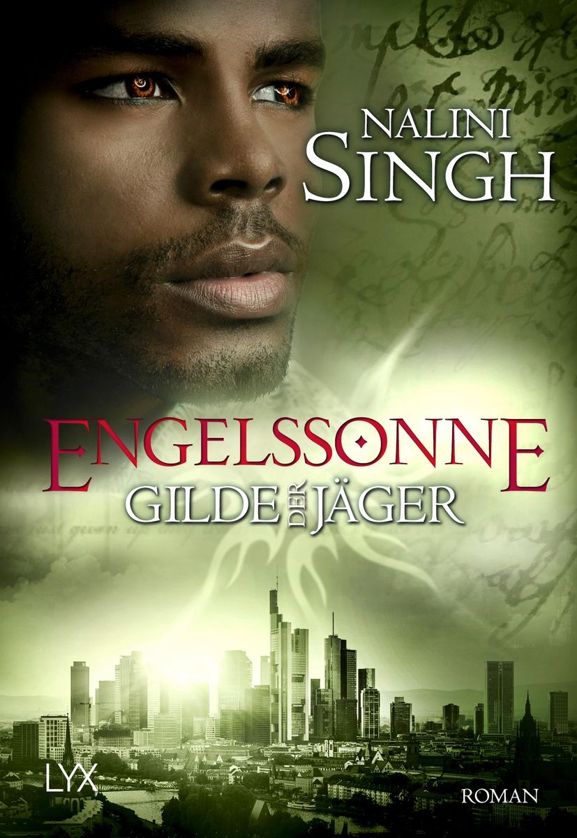 'Gilde der Jäger - Engelssonne' von 'Nalini Singh' - Buch - '978-3-7363-1536-5'