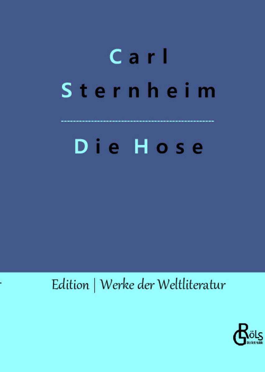 'Die Hose' von 'Carl Sternheim' - Buch - '978-3-9882830-9-2'