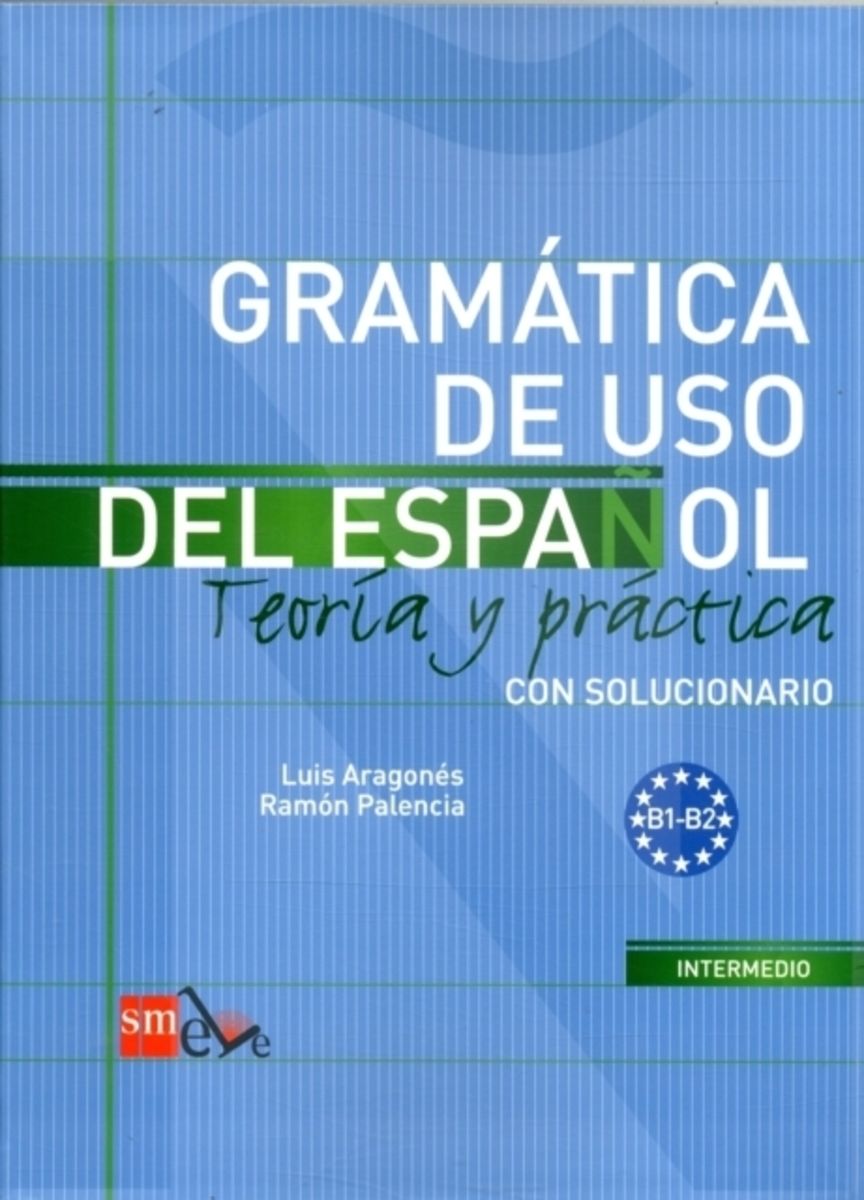 Gramatica de uso del Espanol - Teoria y practica - Spanisch Schulbuch - 978-84-675-2108-5 | Thalia