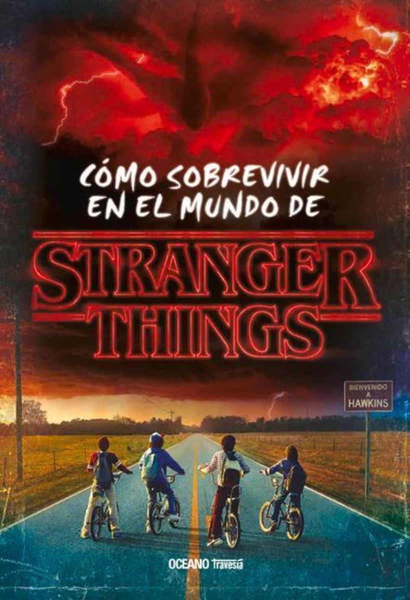 Stranger Things. Cómo Sobrevivir En El Mundo de Stranger Things von ...