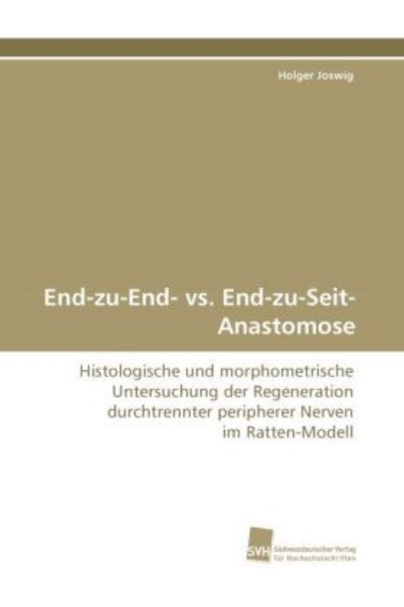 'Joswig, H: End-zu-End- vs. End-zu-Seit-Anastomose' von 'Holger Joswig ...