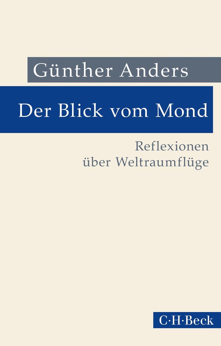 'Der Blick vom Mond' von 'Günther Anders' - Buch - '978-3-406-81884-4'