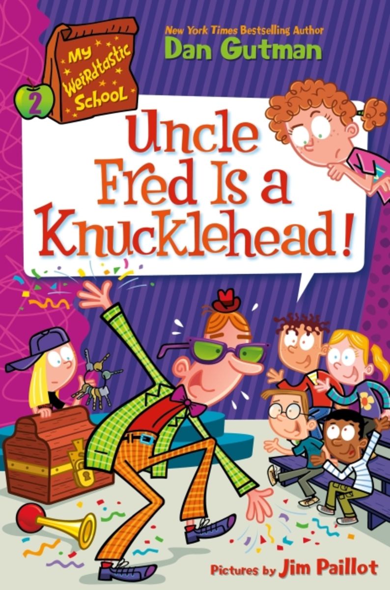 My Weirdtastic School #2: Uncle Fred Is a Knucklehead! - Für Kinder ...