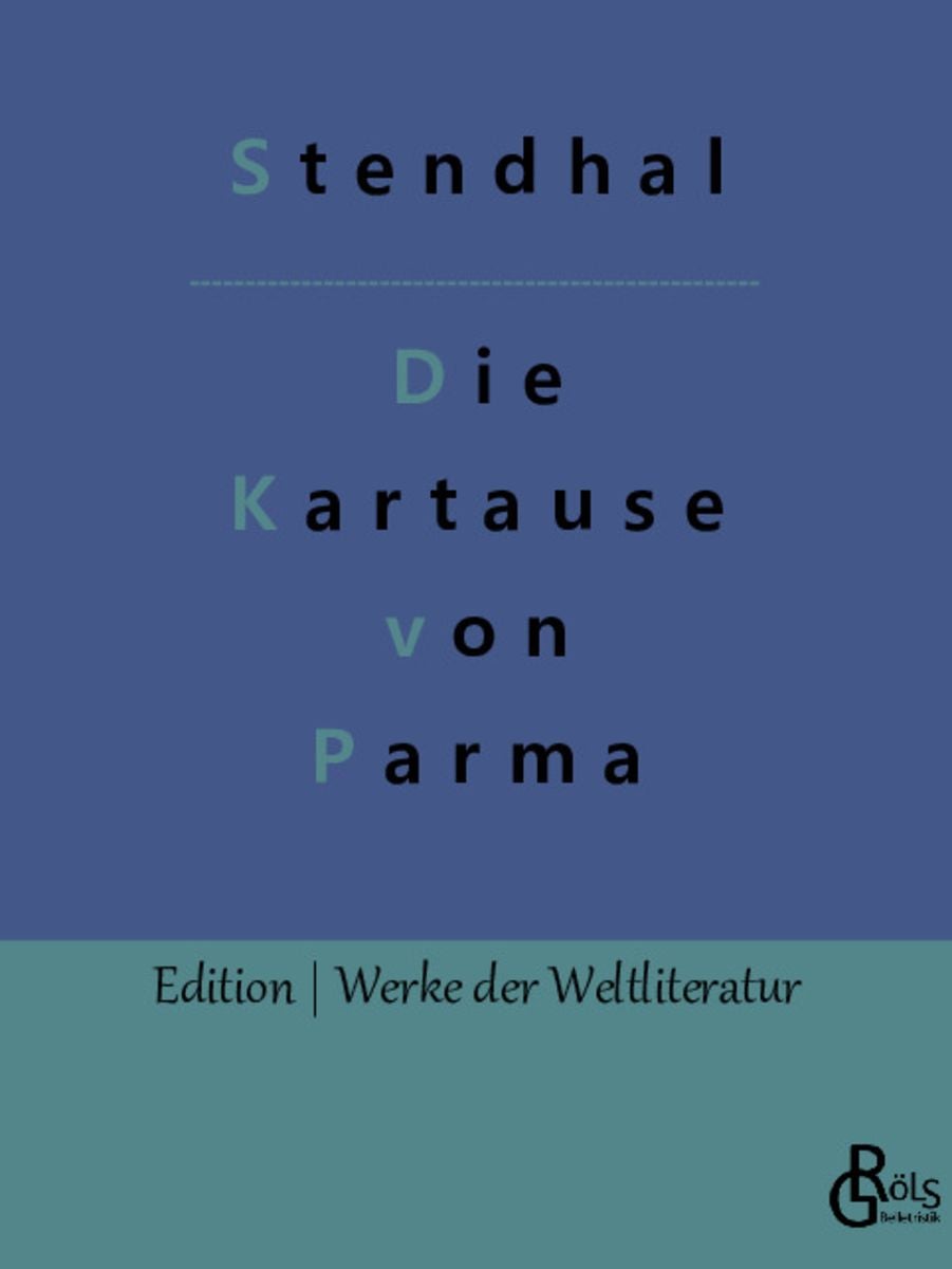 'Die Kartause von Parma' von 'Stendhal Stendhal' - Buch - '978-3 ...