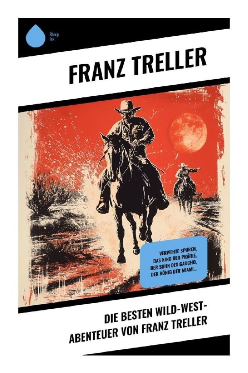 "Die Besten Wild-West-Abenteuer von Franz Treller" online kaufen