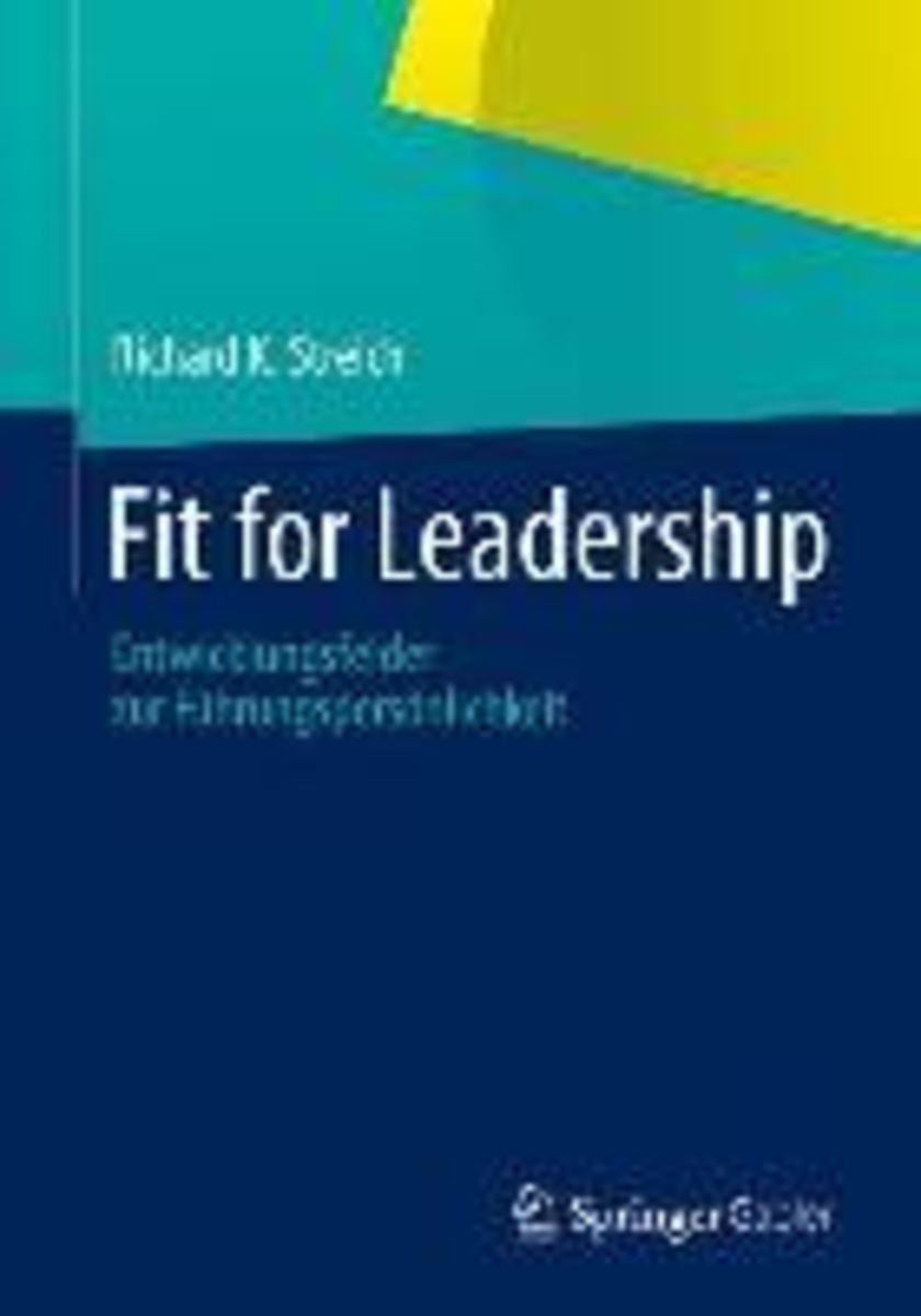'Fit for Leadership' von 'Richard K. Streich' - eBook
