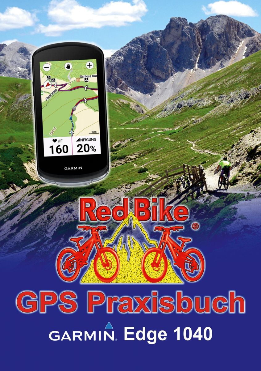 'GPS Praxisbuch Garmin Edge 1040' von '' - eBook