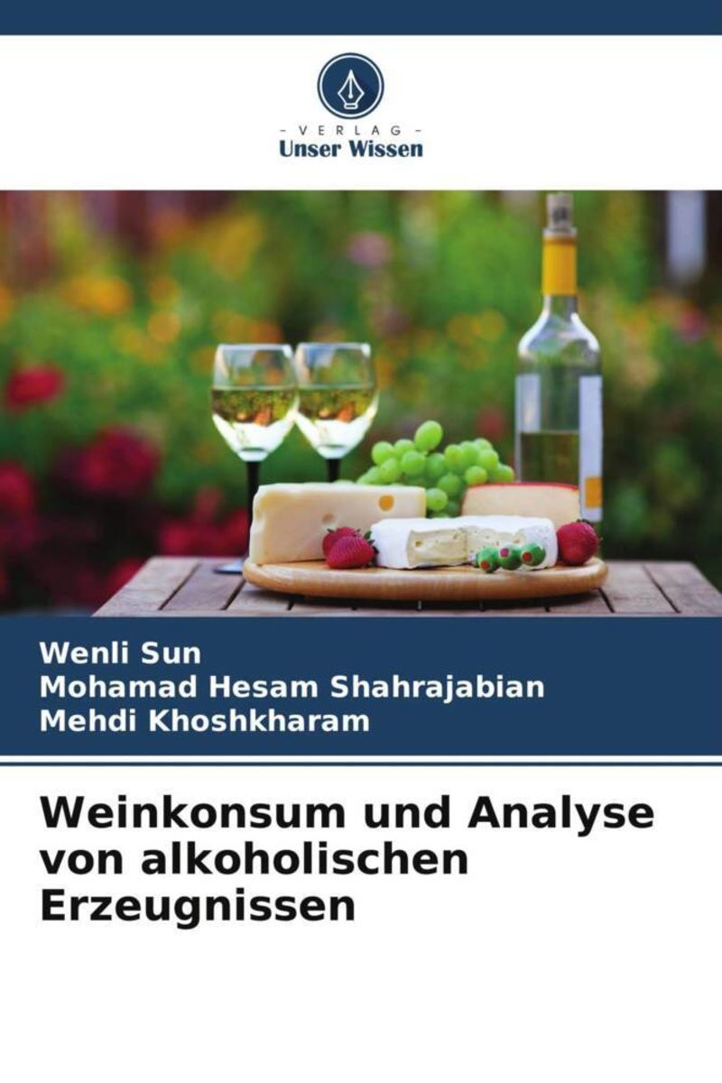 'Weinkonsum und Analyse von alkoholischen Erzeugnissen' von 'Wenli Sun ...