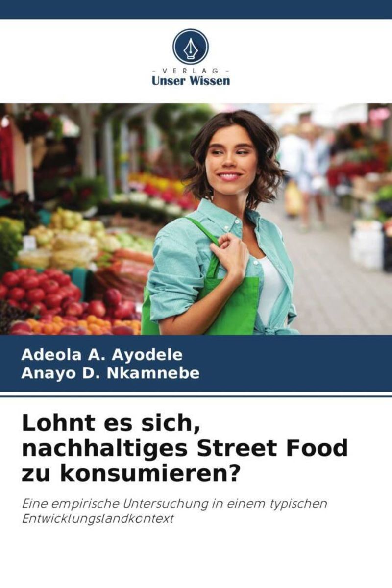 'Lohnt es sich, nachhaltiges Street Food zu konsumieren?' von 'Adeola A ...