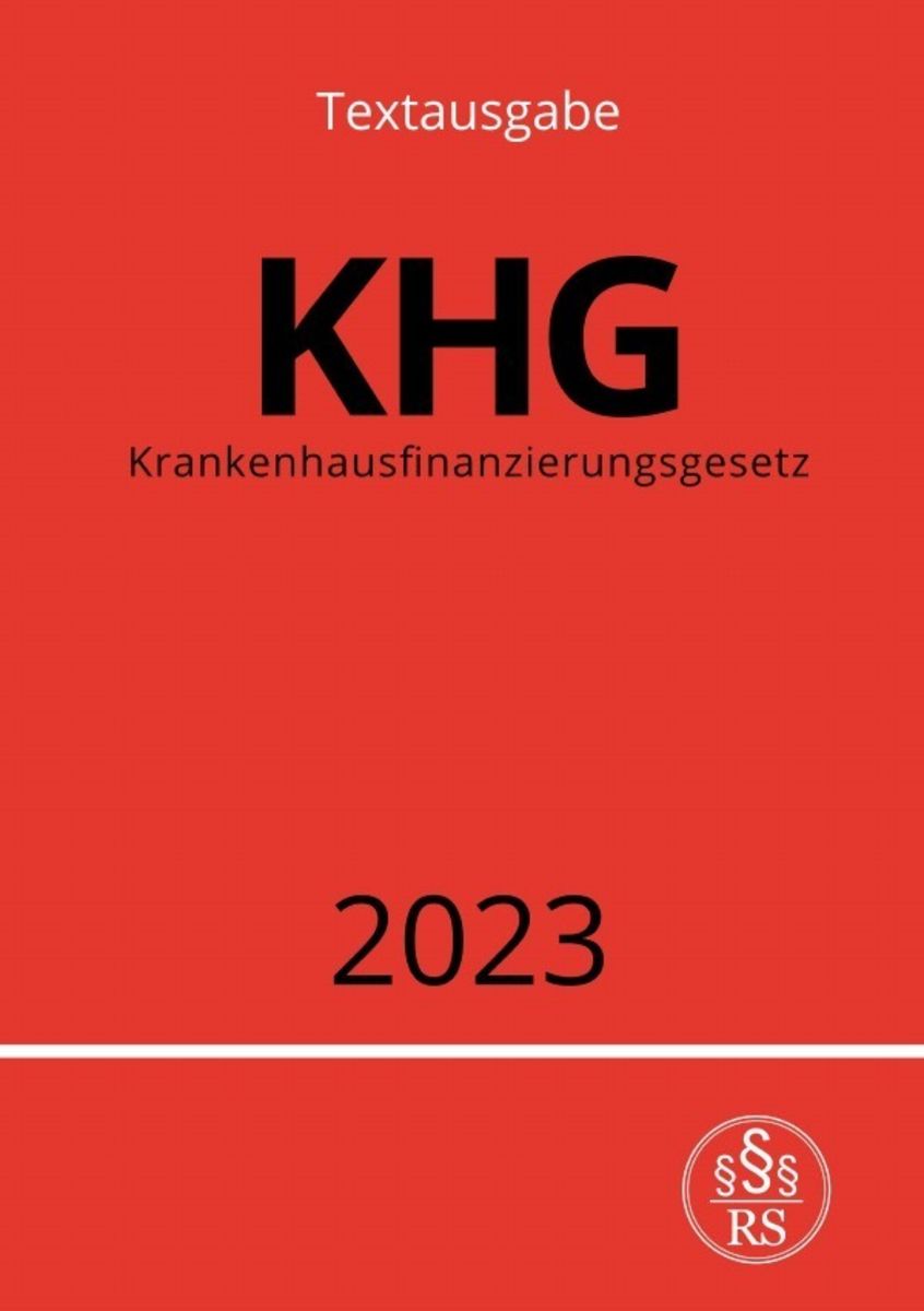'Krankenhausfinanzierungsgesetz - KHG 2023' von 'Ronny Studier' - Buch - '978-3-7575-3541-4'