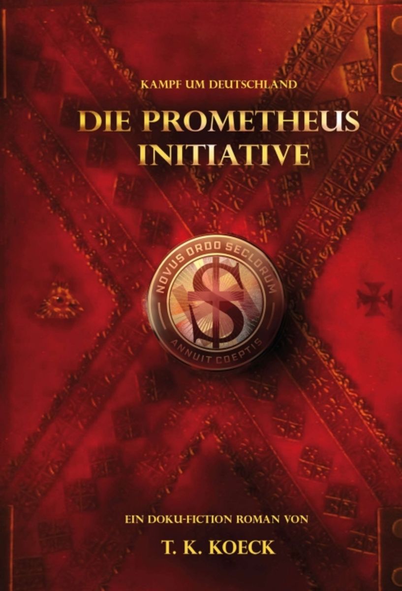 'Die Prometheus Initiative' von 'T. K. Koeck' - Buch - '978-3-347-05264-2'