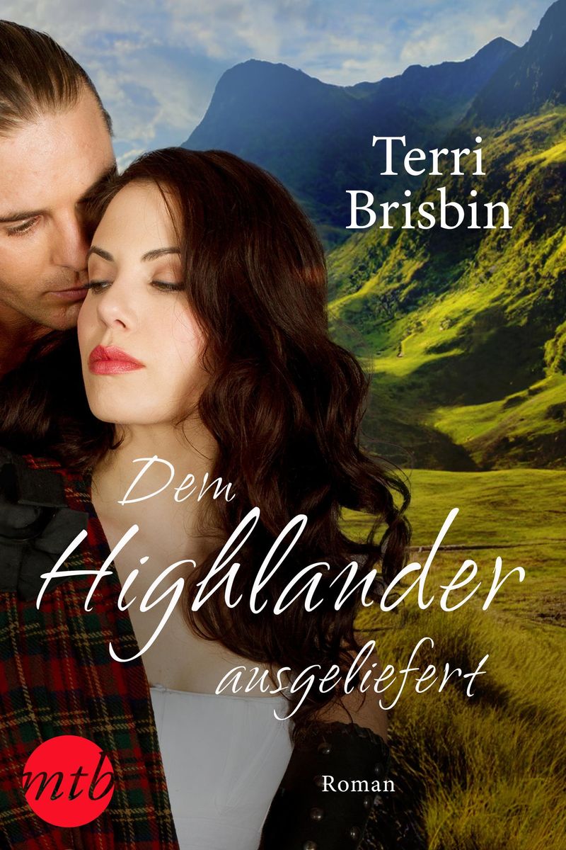'Dem Highlander ausgeliefert' von 'Terri Brisbin' - eBook