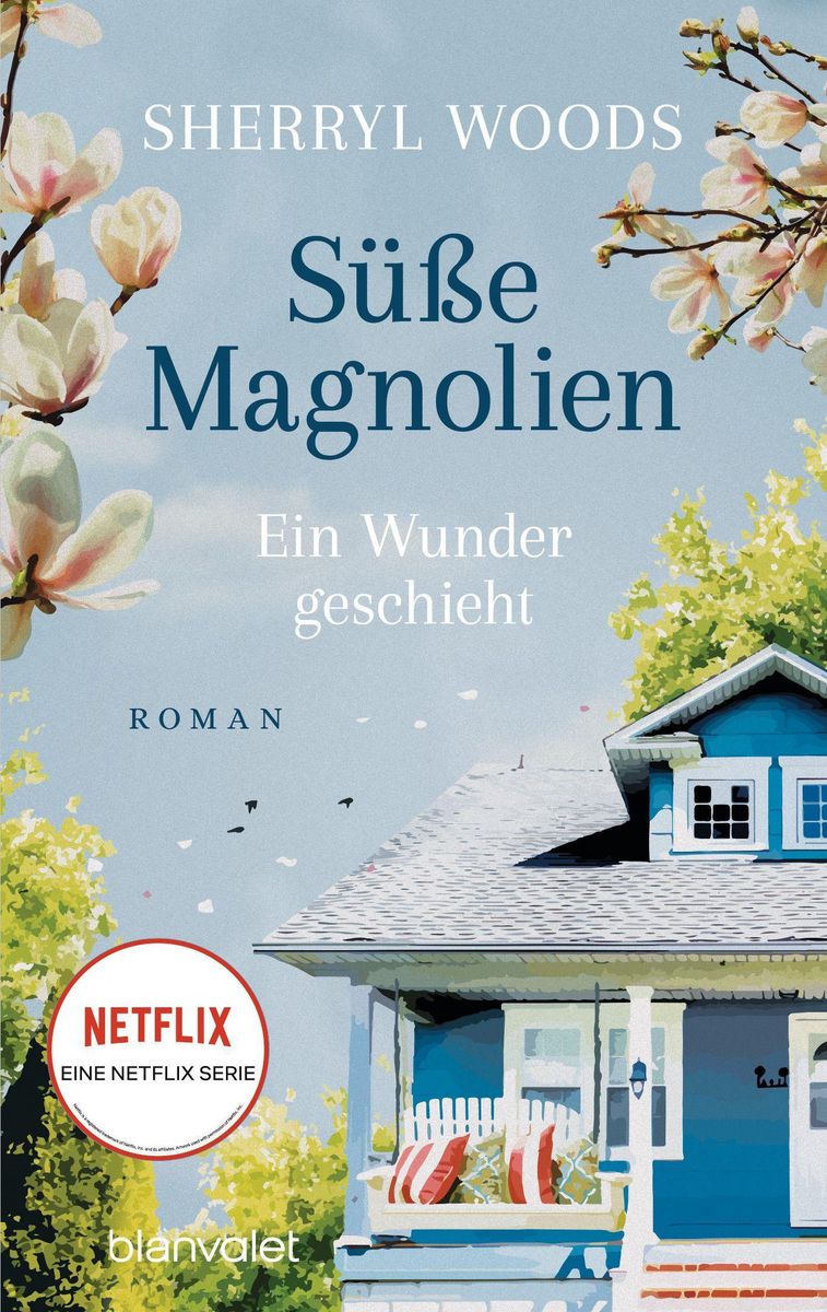 'Süße Magnolien - Ein Wunder geschieht' von 'Sherryl Woods' - Buch ...
