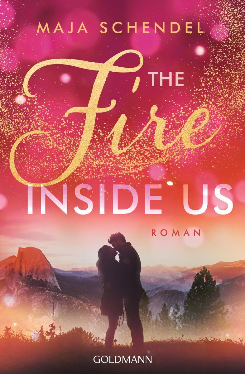 'The Fire Inside Us' von 'Maja Schendel' - eBook