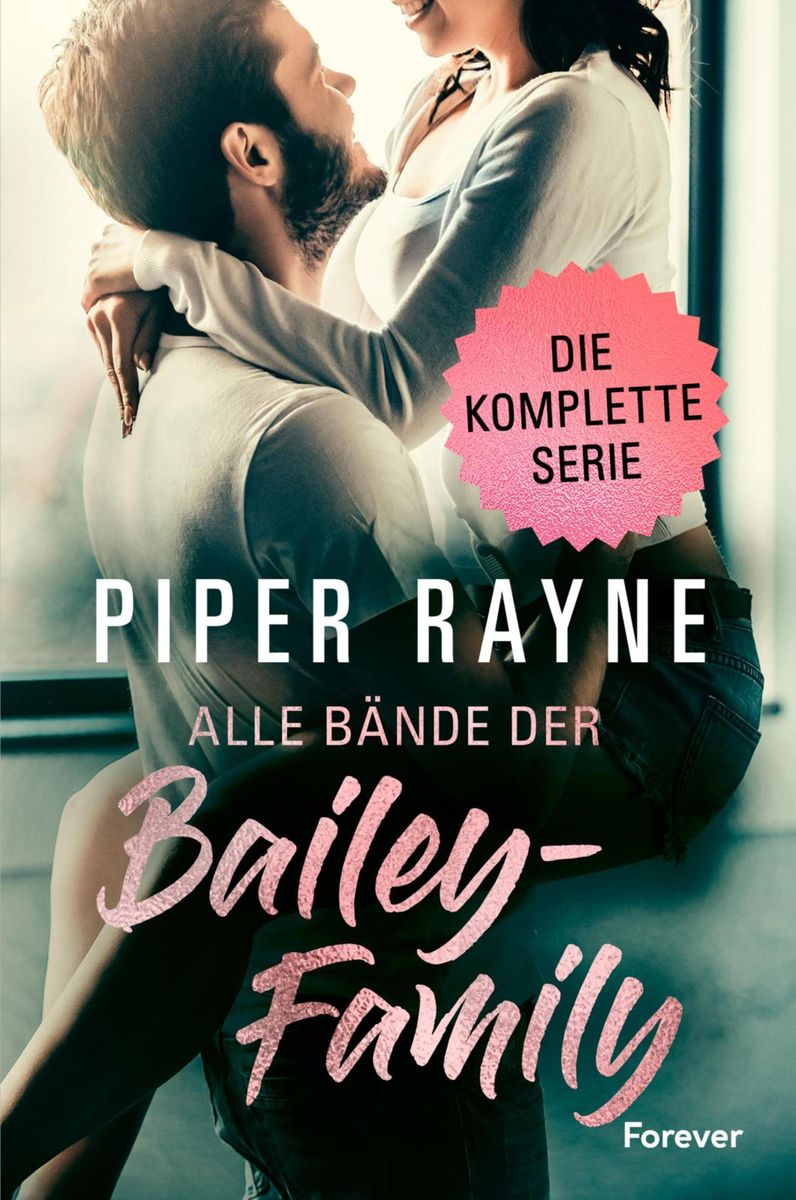 'Alle Bände der Bailey-Family' von 'Piper Rayne' - eBook