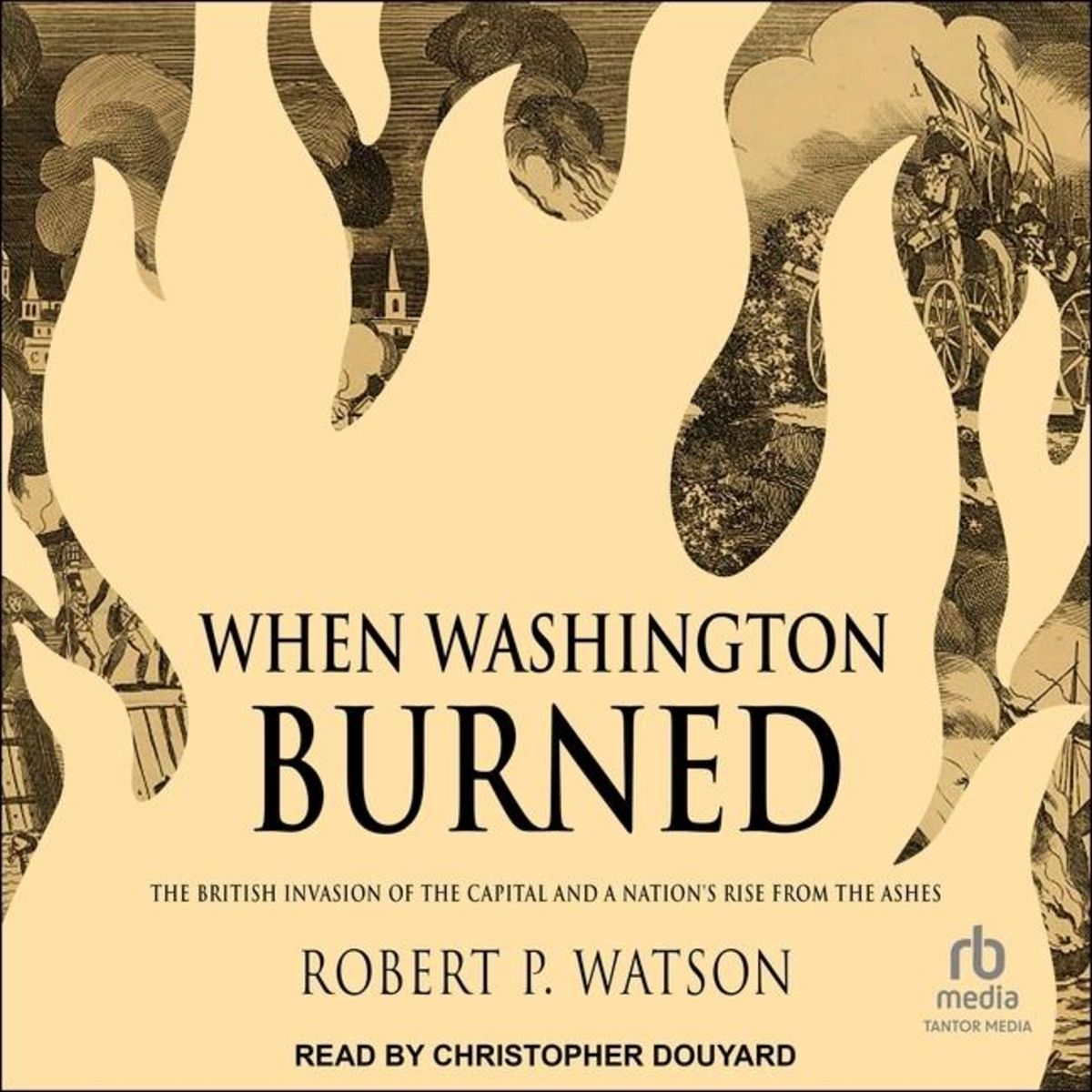 'When Washington Burned' von 'Robert P. Watson' - Hörbuch