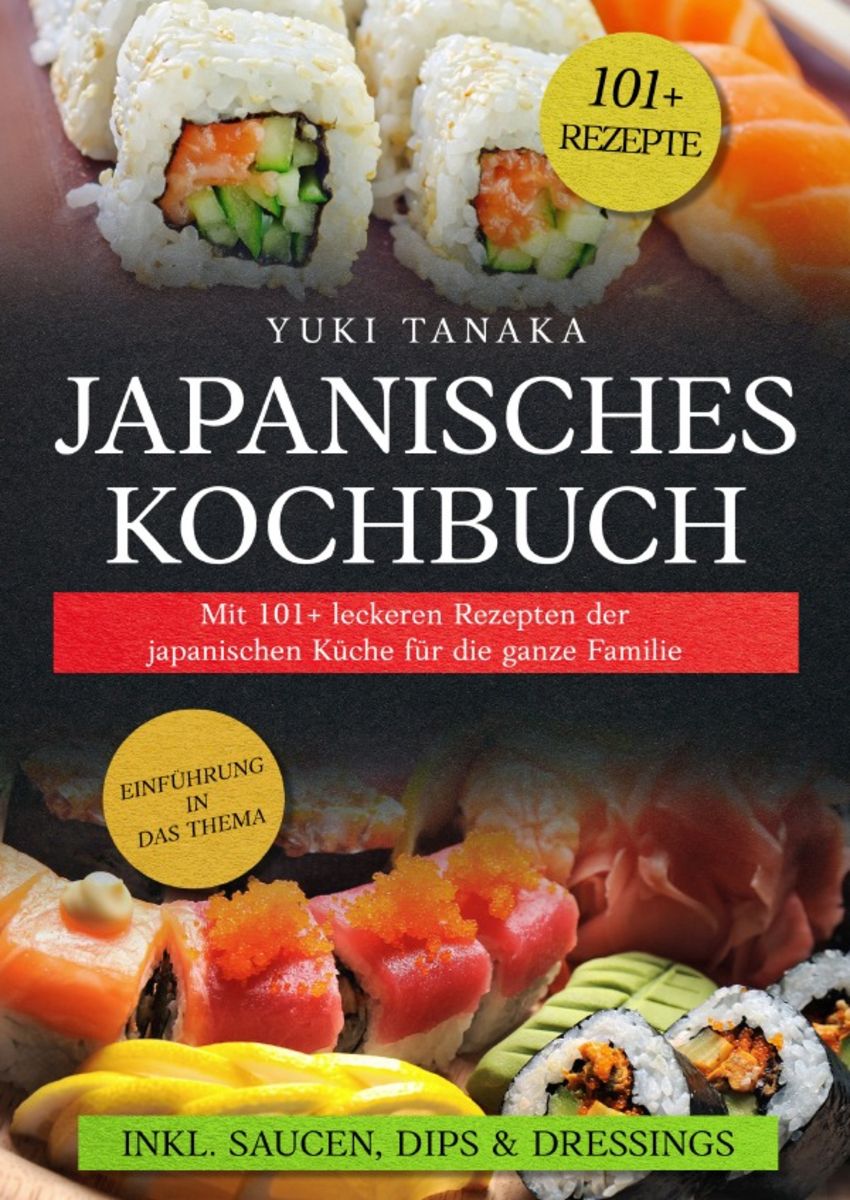'Japanisches Kochbuch' von 'Yuki Tanaka' - Buch - '978-3-7598-4194-0'