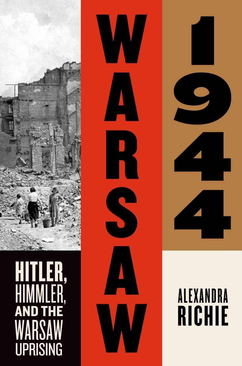 Warsaw 1944 von Alexandra Richie. Bücher | Orell Füssli
