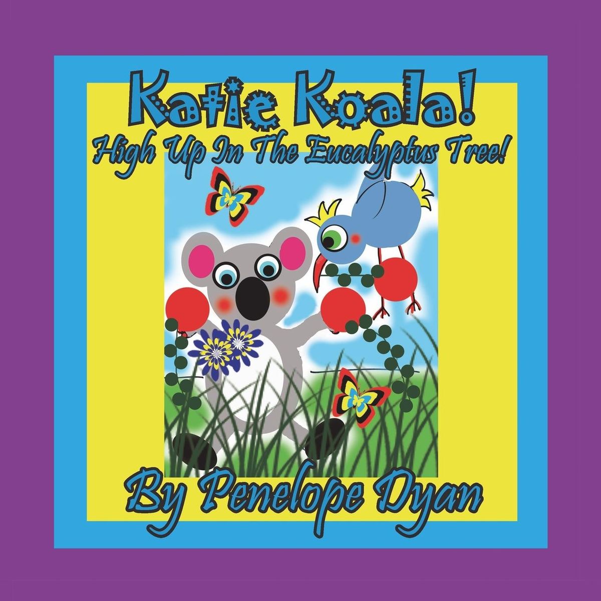 'Katie Koala! High Up In The Eucalyptus Tree!' - 'Nach Verlagen ...