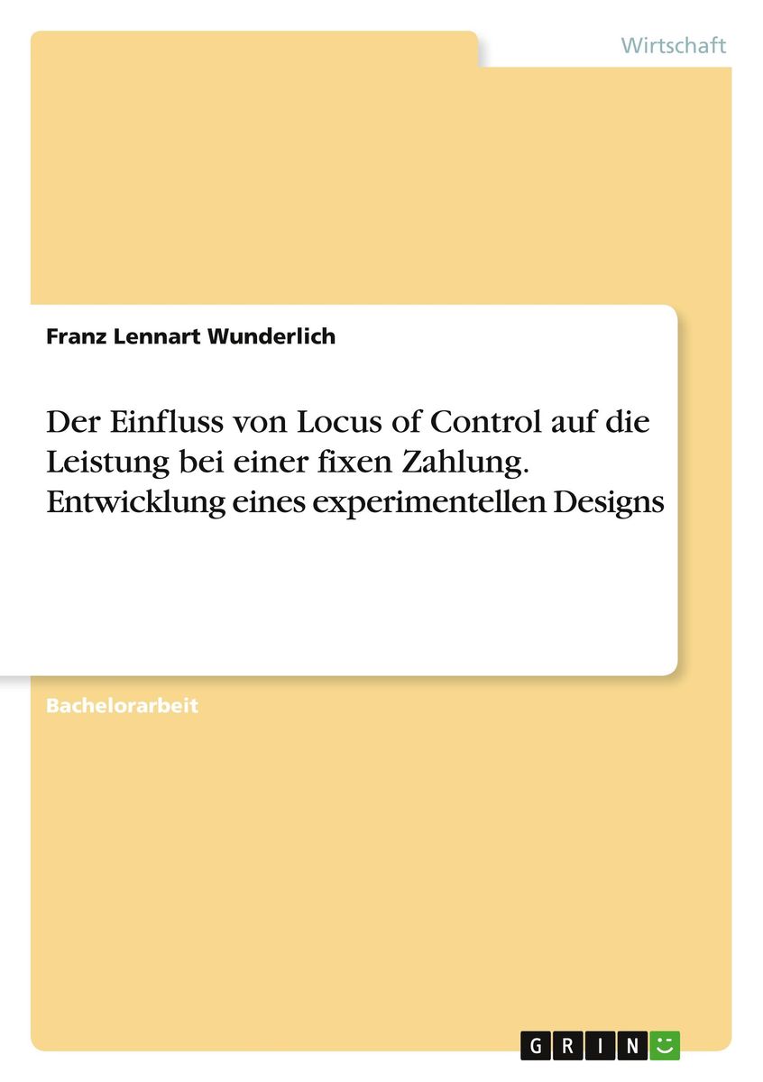 'Der Einfluss von Locus of Control auf die Leistung bei einer fixen ...