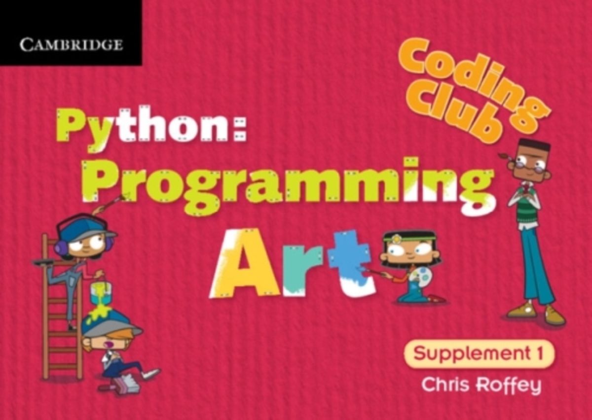 'Coding Club Python: Programming Art Supplement 1' - 'Nach Schulform' Schulbuch - '978-1-107 ...