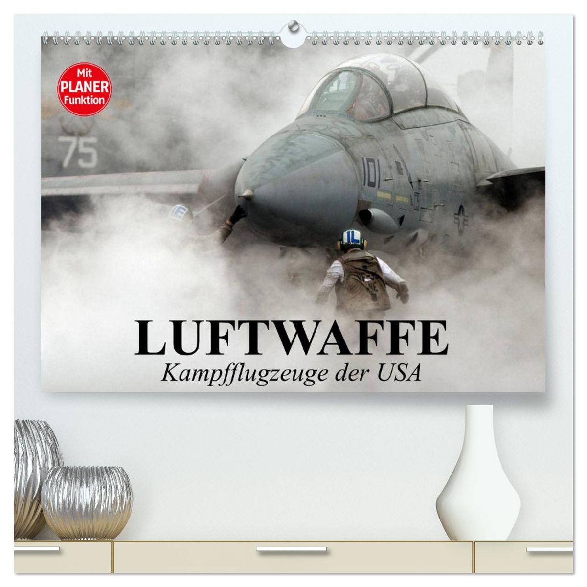 Luftwaffe. Kampfflugzeuge der USA (hochwertiger Premium Wandkalender 2025 DIN A2 quer ...