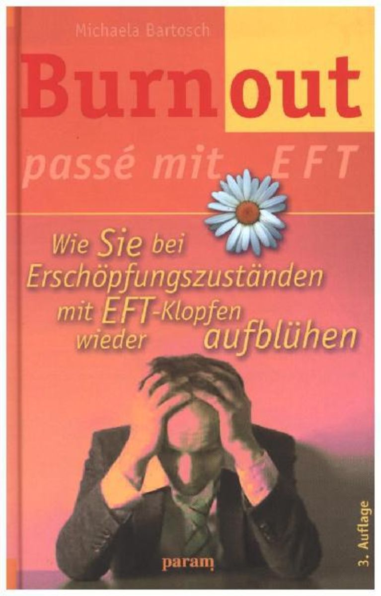 'Burnout passé mit EFT' von 'Michaela Bartosch' - Buch - '978-3-88755 ...