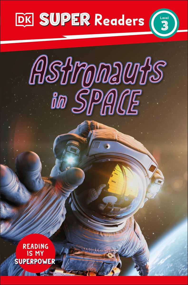 DK Super Readers Level 3 Astronauts in Space - Kinder- & Jugendbücher ...