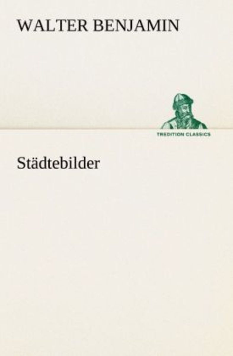 'Städtebilder' von 'Walter Benjamin' - Buch - '978-3-8424-8850-2'