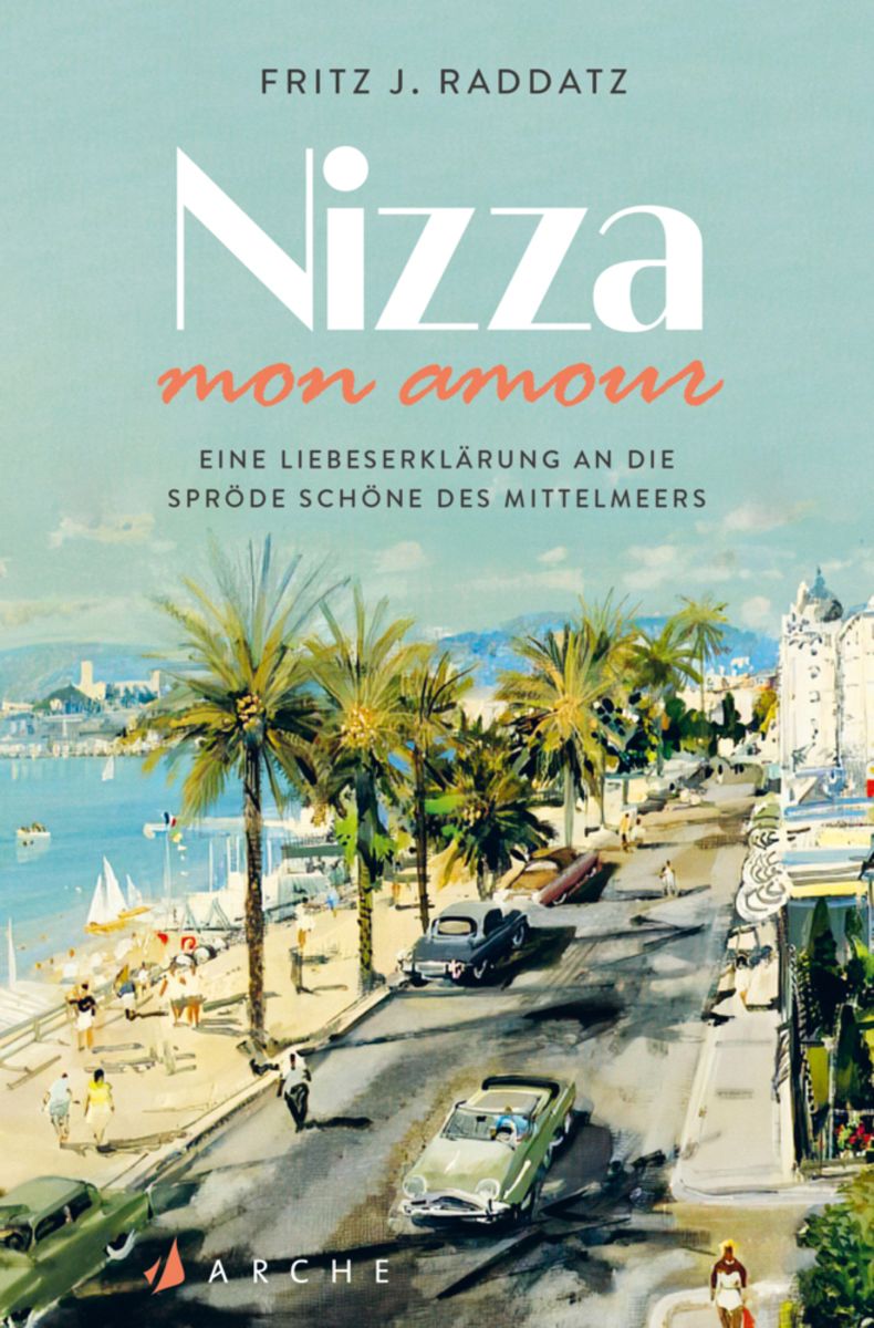 Nizza - mon amour von Fritz J. Raddatz. Bücher | Orell Füssli