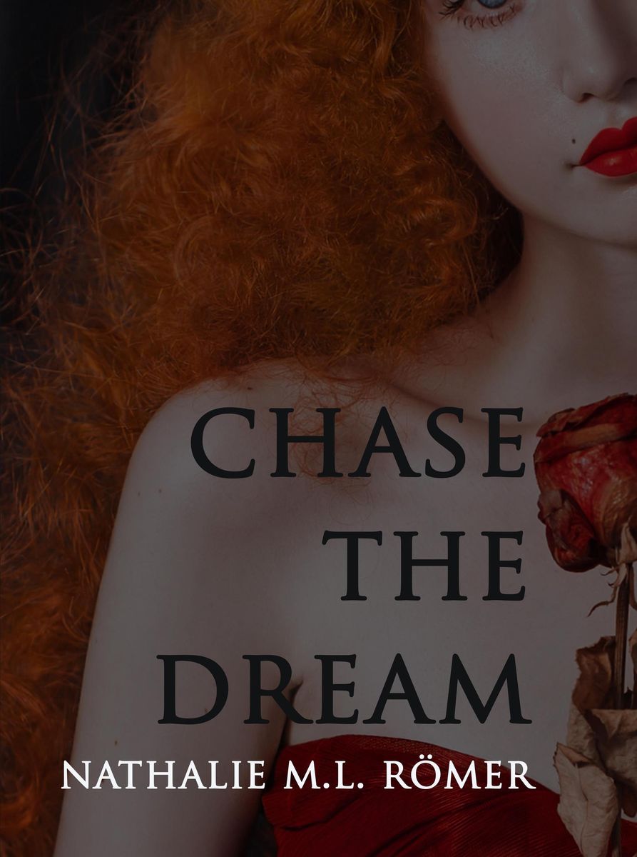 'Chase The Dream' von 'Nathalie M. L. Römer' - eBook