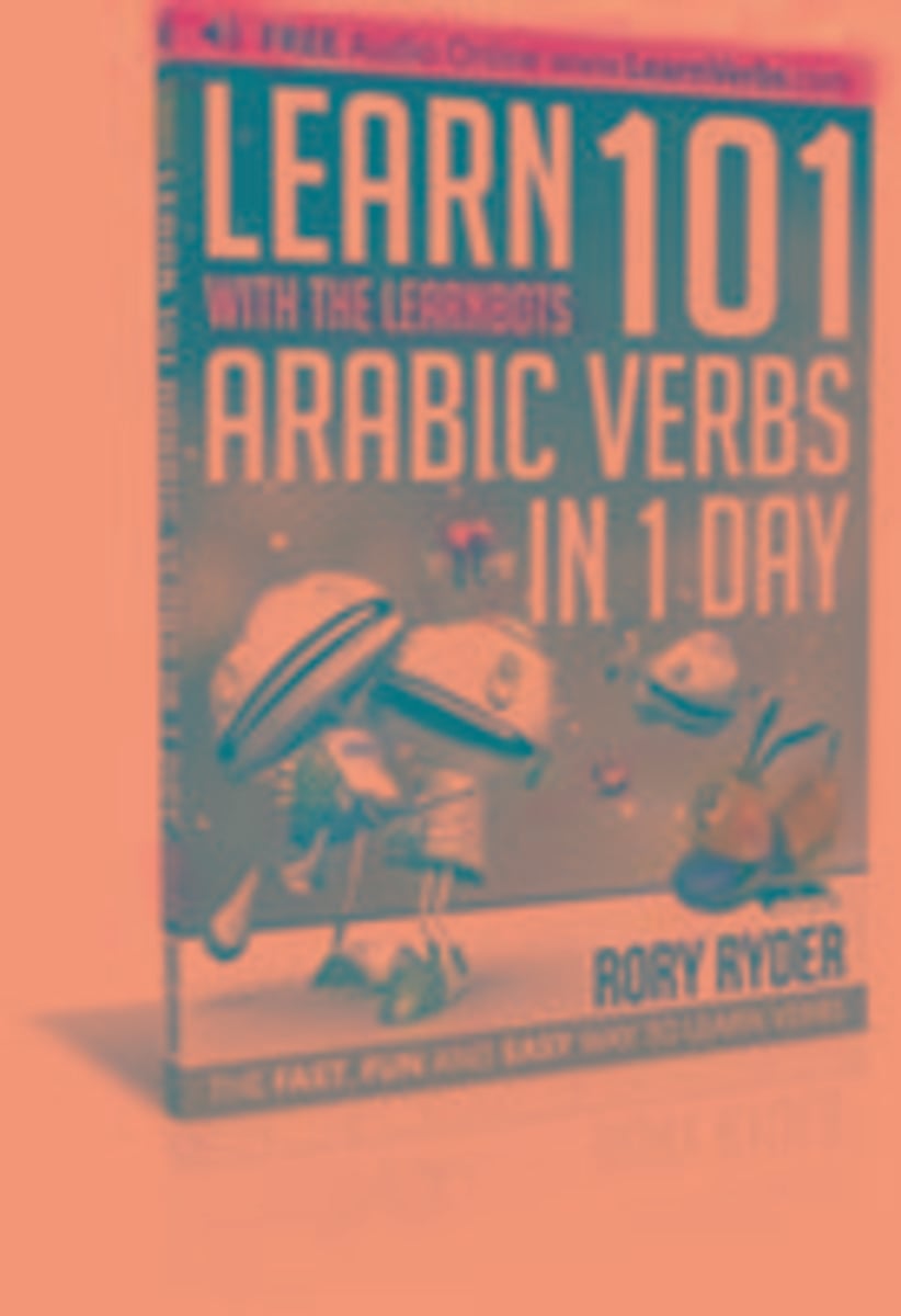 Learn 101 Arabic Verbs In 1 Day - Abitur Schulbuch - 978-1-908869-35-7 ...