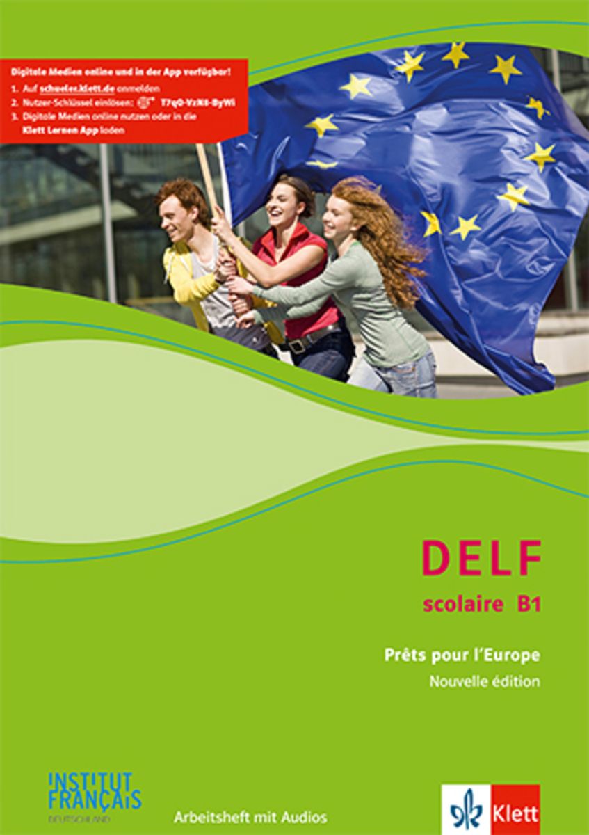 DELF Scolaire B1. Prêts pour l'Europe - Nouvelle édition. Materialien ...
