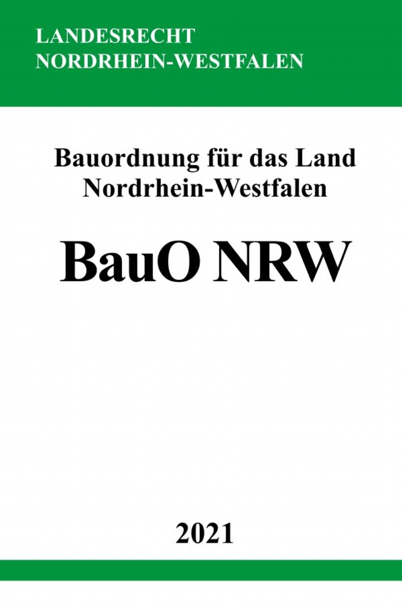 "Bauordnung für das Land Nordrhein-Westfalen (Landesbauordnung – BauO ...