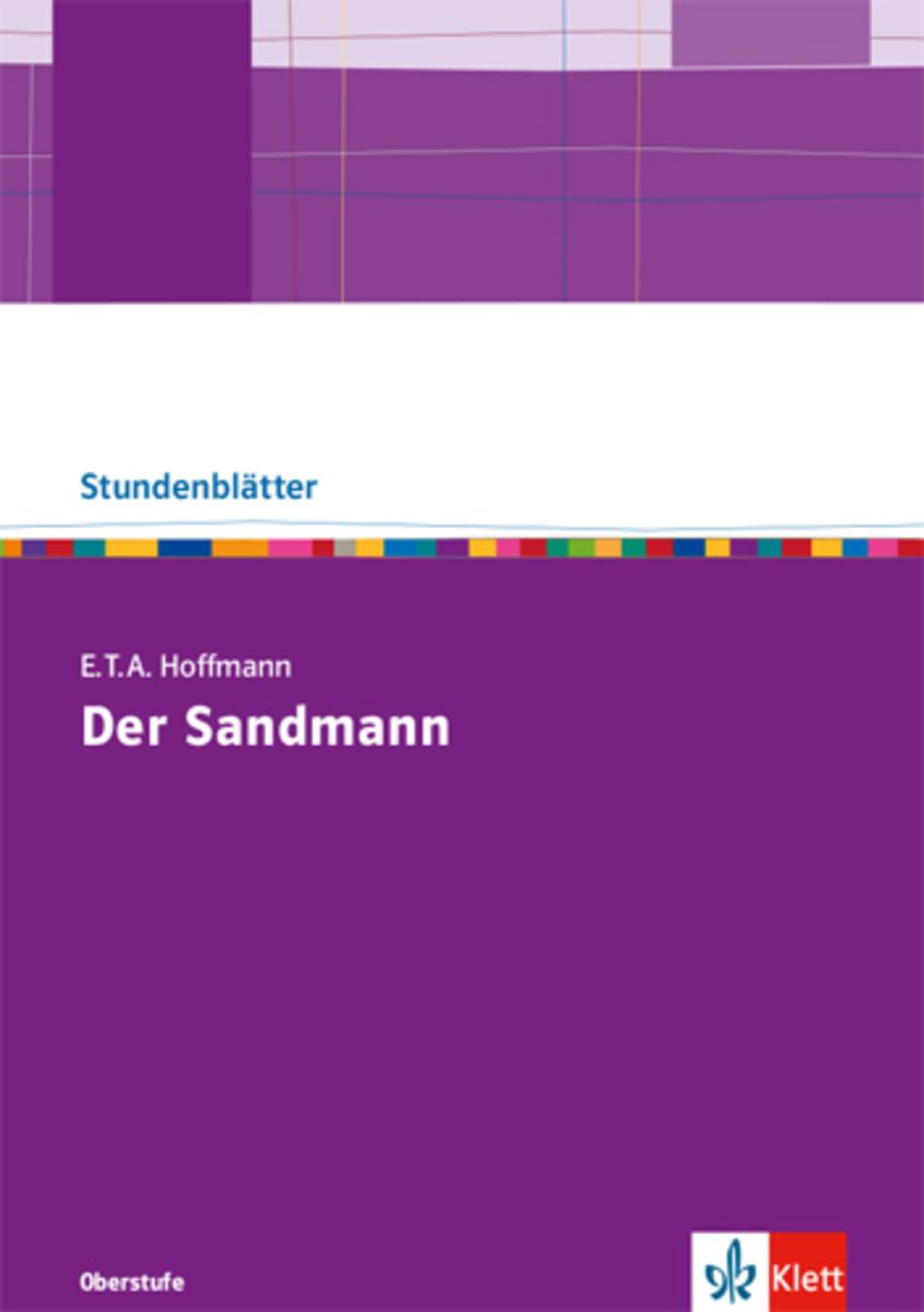 'E.T.A. Hoffmann: Der Sandmann. Kopiervorlagen mit Unterrichtshilfen ...