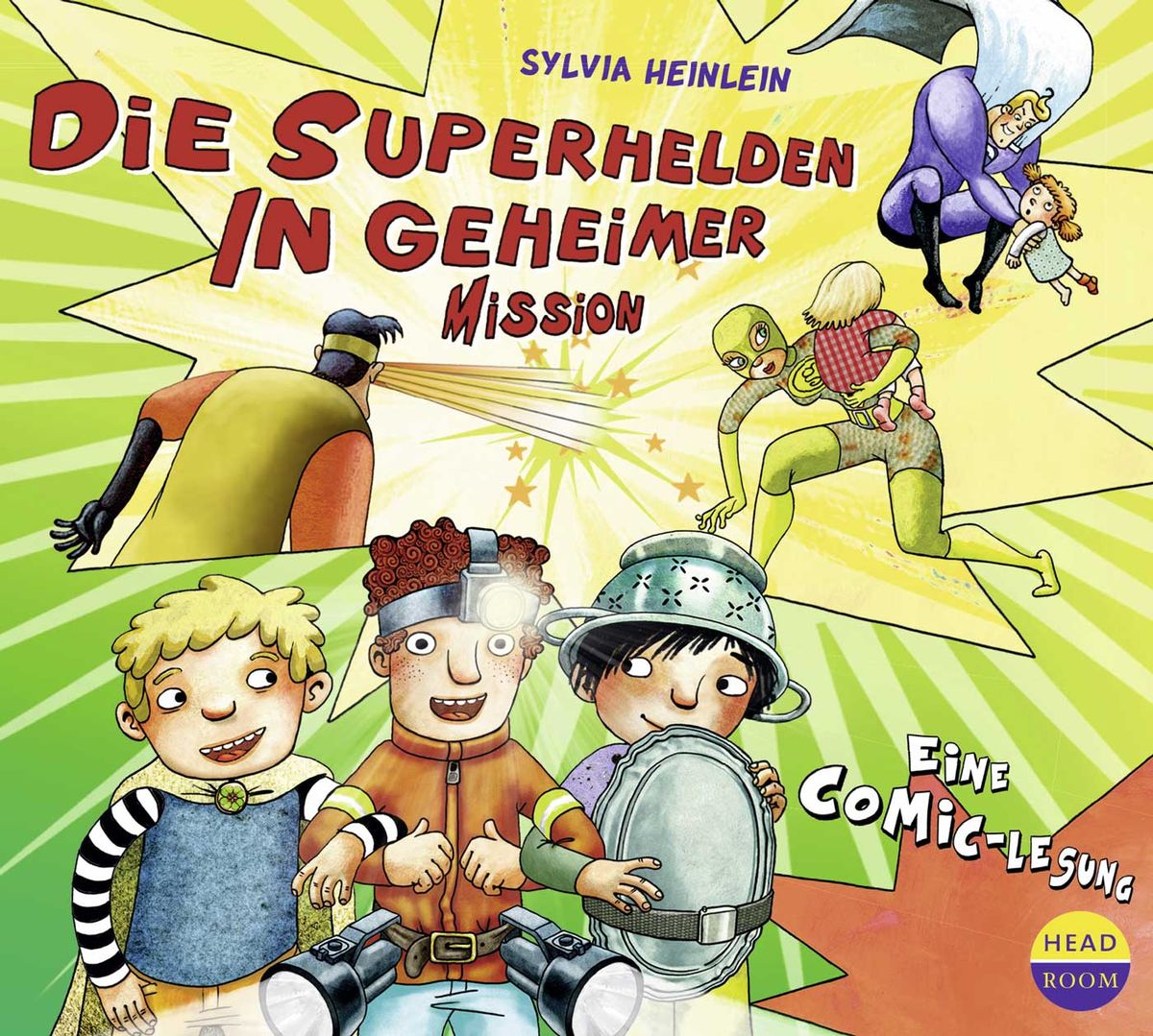 Die Superhelden in geheimer Mission von Sylvia Heinlein, Theresia ...
