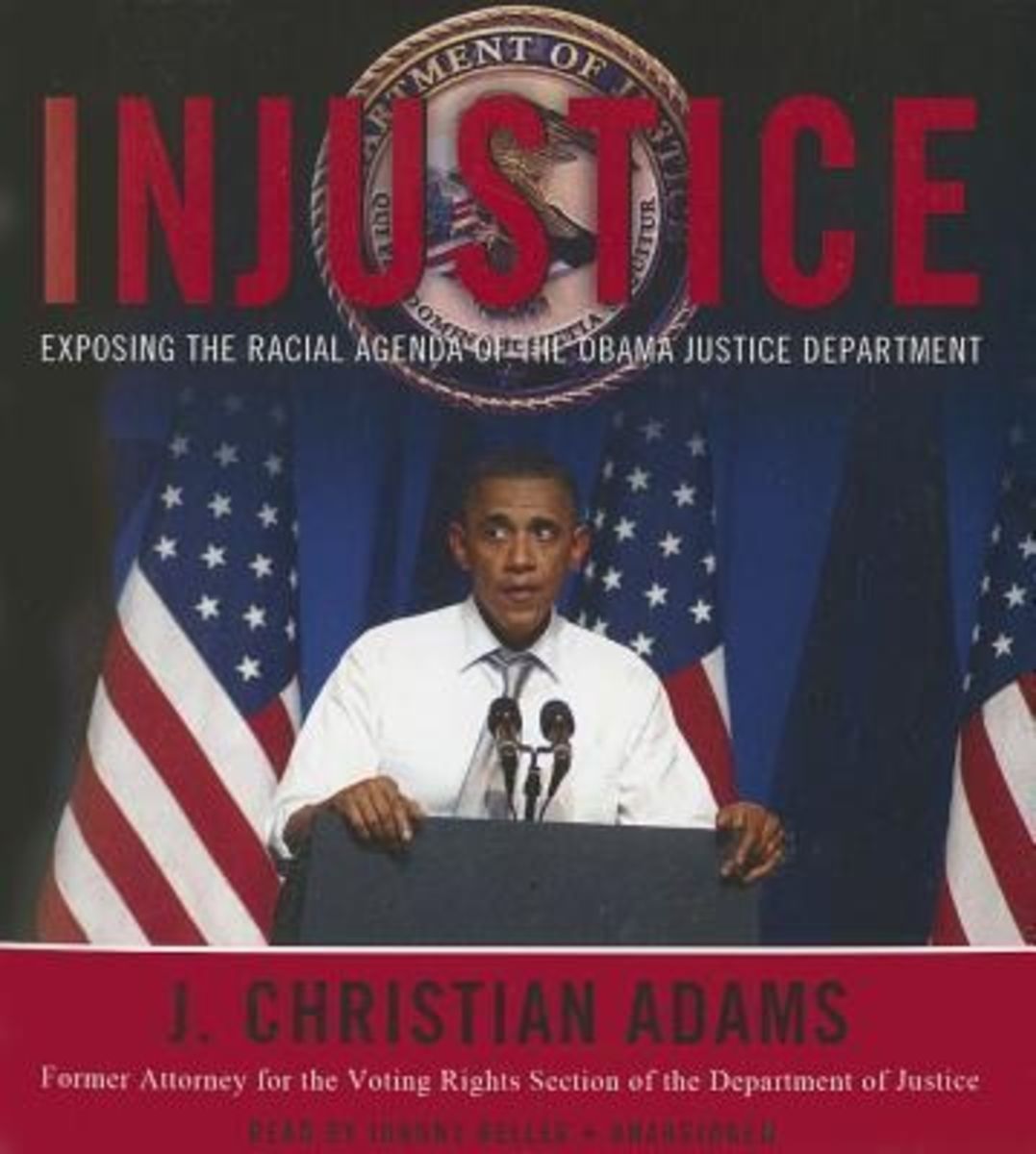 'Injustice: Exposing the Racial Agenda of the Obama Justice Department ...