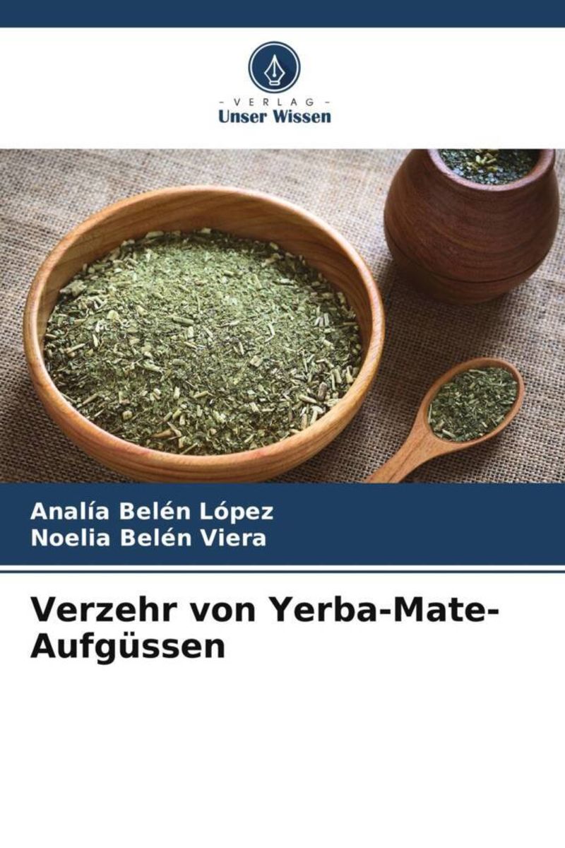 'Verzehr von Yerba-Mate-Aufgüssen' von 'Analía Belén López' - Buch ...
