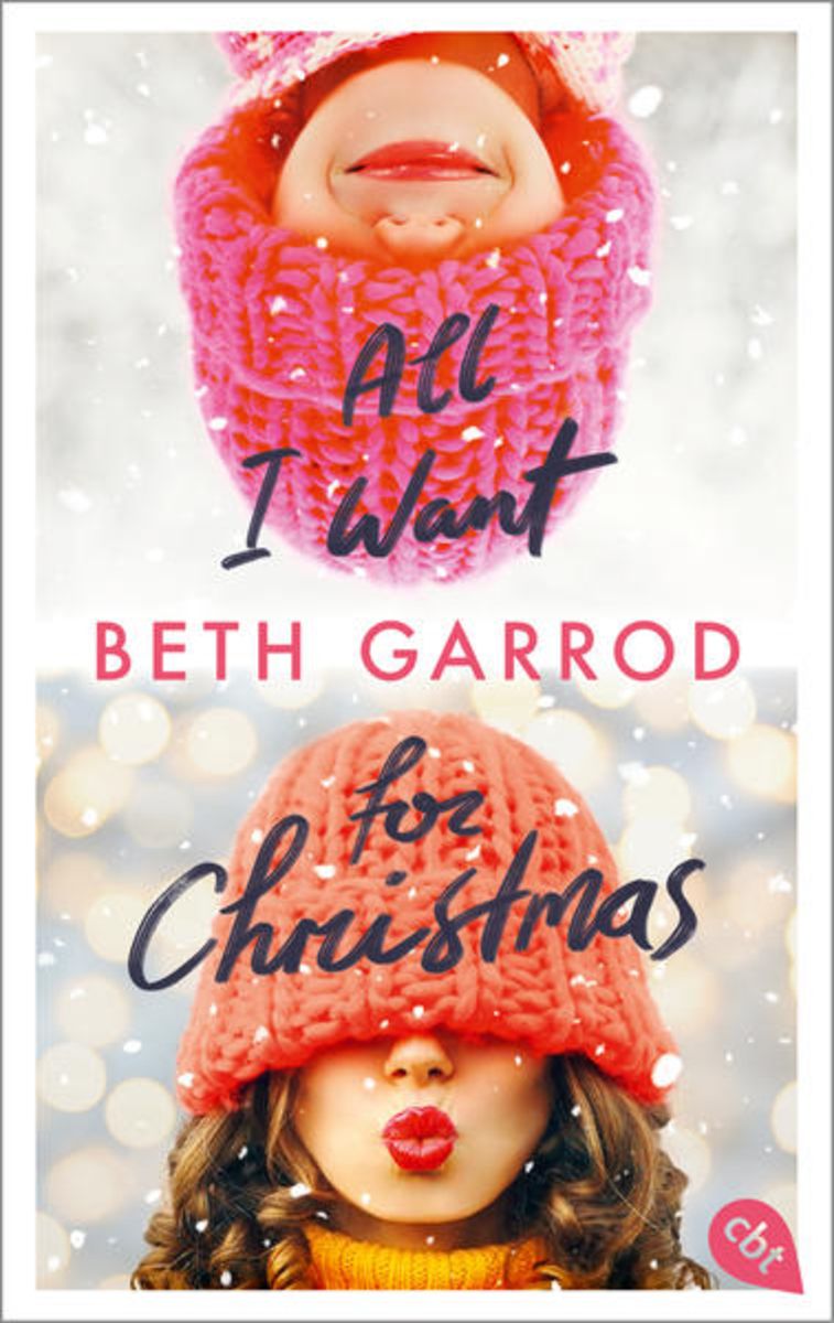 'All I want for Christmas' von 'Beth Garrod' - Buch - '978-3-570-31513-2'