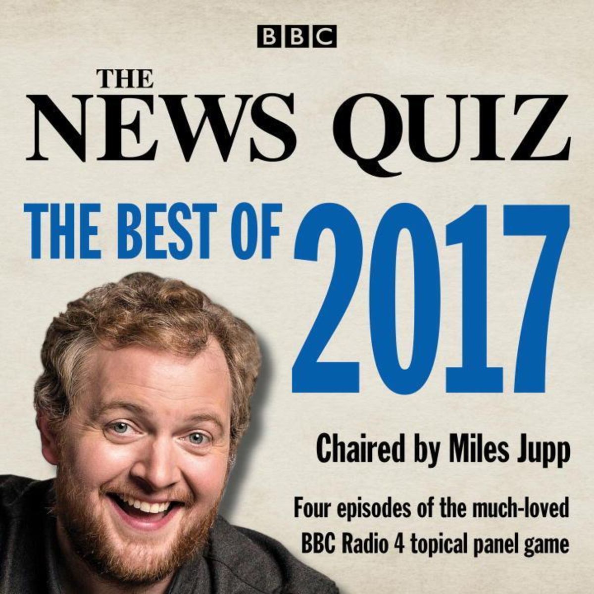'The News Quiz: The Best of 2017: The Topical BBC Radio 4 Comedy Panel Show' von 'BBC' - Hörbuch