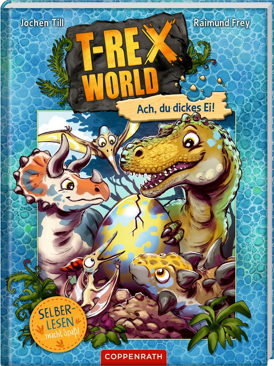 'T-Rex World (Leseanfänger/Bd. 2)' von 'Jochen Till' - Buch - '978-3 ...