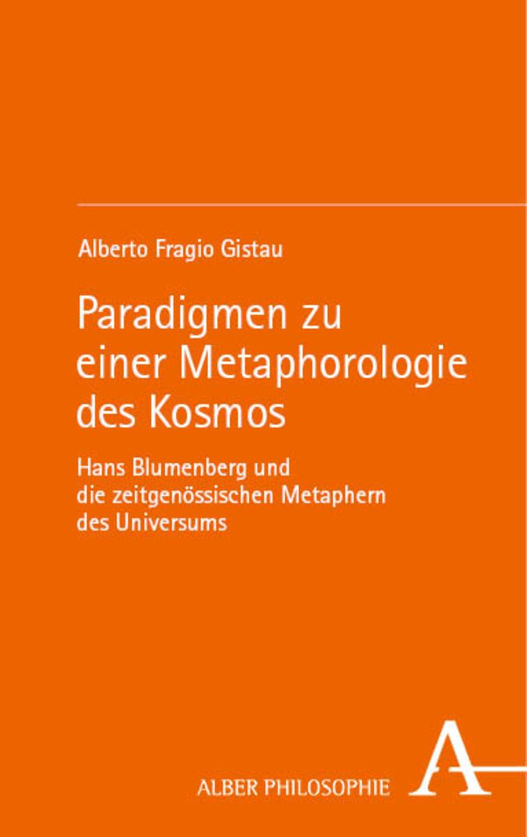 'Paradigmen zu einer Metaphorologie des Kosmos' von 'Alberto Fragio ...