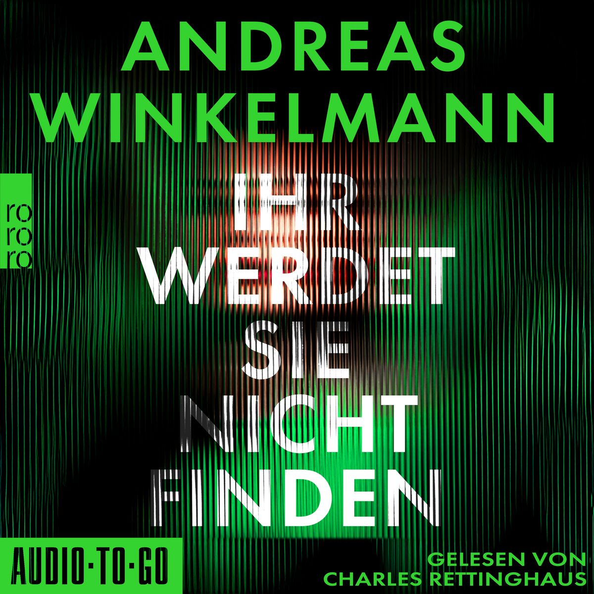 Ihr werdet sie nicht finden von Andreas Winkelmann - Hörbuch | Thalia