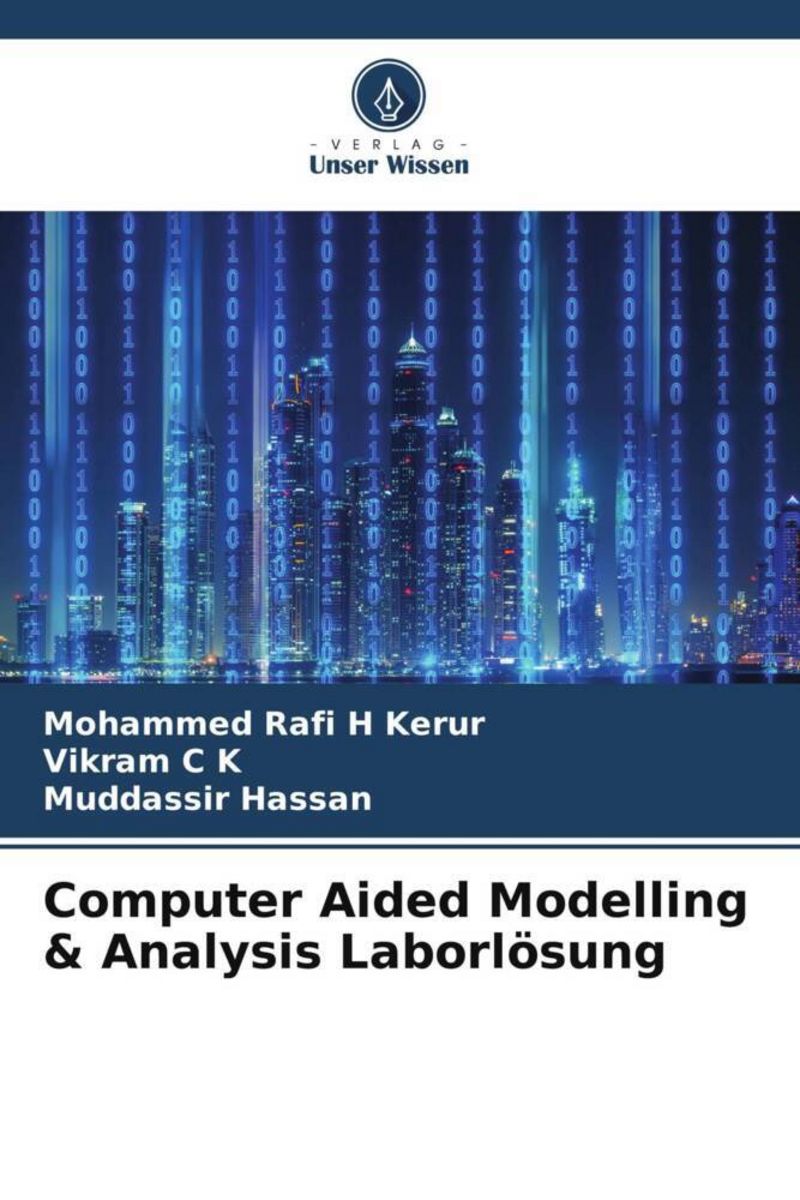 'Computer Aided Modelling & Analysis Laborlösung' von 'Mohammed Rafi H. Kerur' - Buch - '978-620 ...