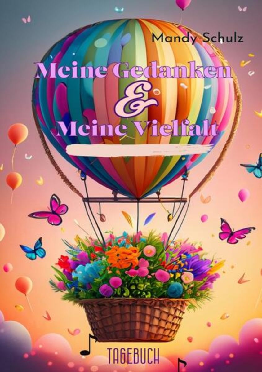 'Meine Gedanken & Meine Vielfalt' von 'Mandy Schulz' - Buch - '978-3 ...