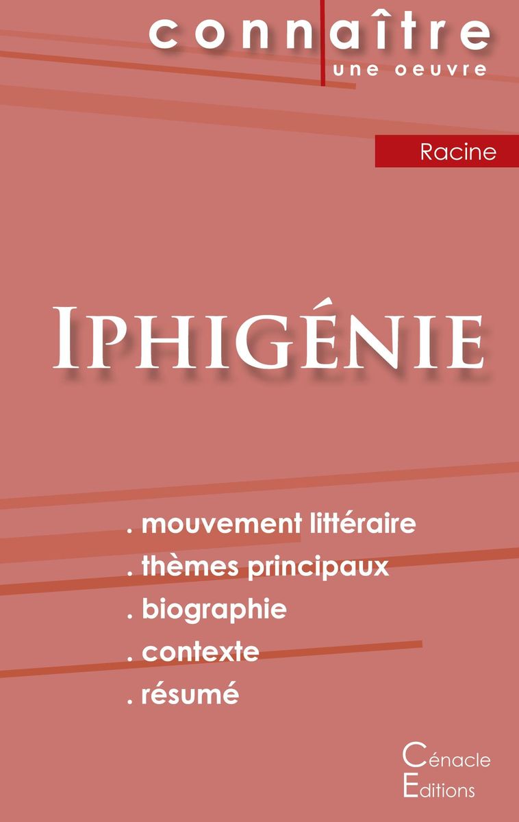Fiche de lecture Iphigénie de Jean Racine (Analyse littéraire de ...
