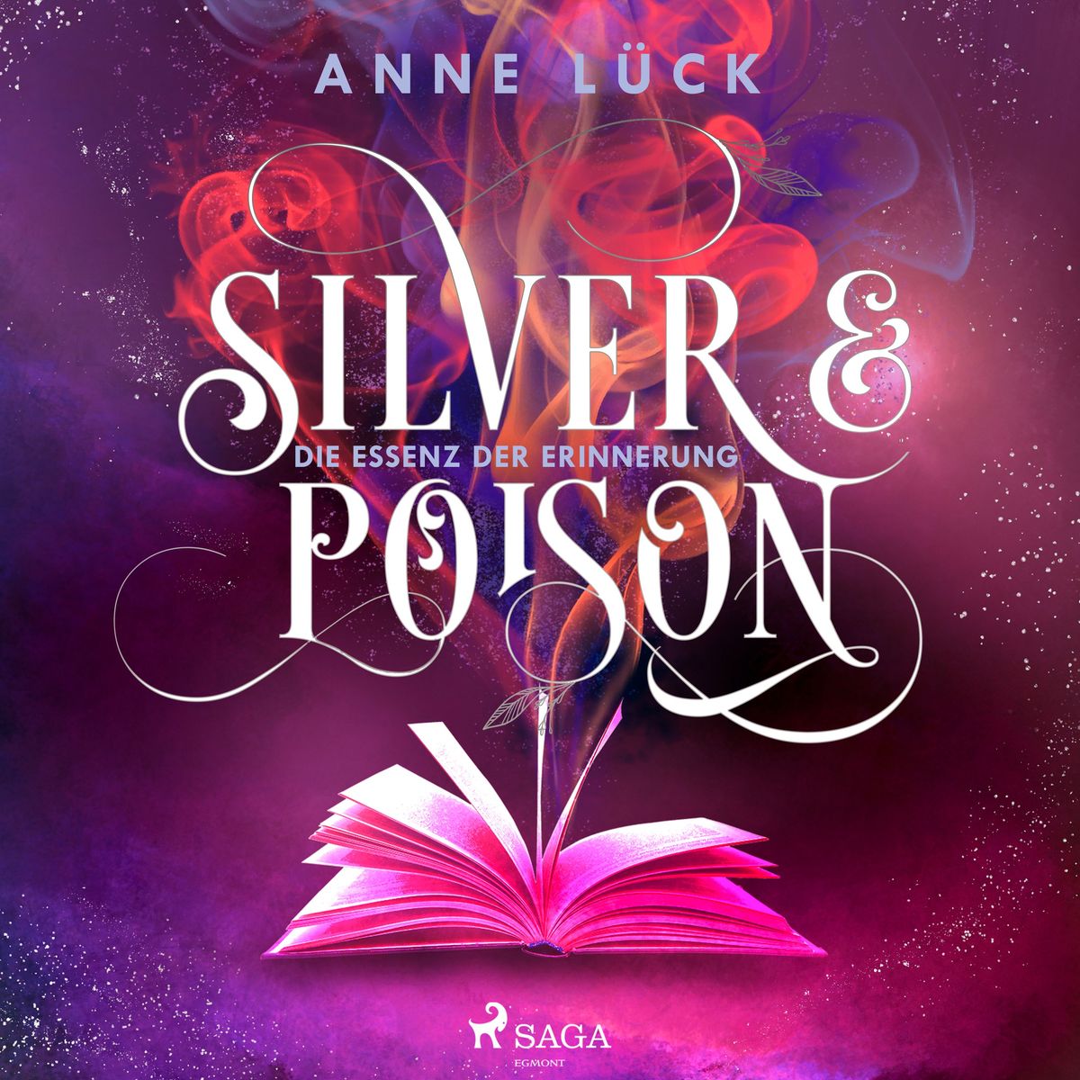 Silver & Poison, Band 2: Die Essenz der Erinnerung (Silver & Poison, 2 ...